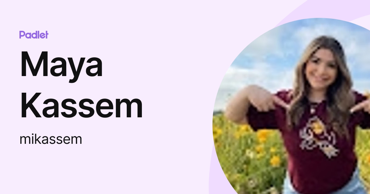 Maya Kassem (mikassem) profile | Padlet