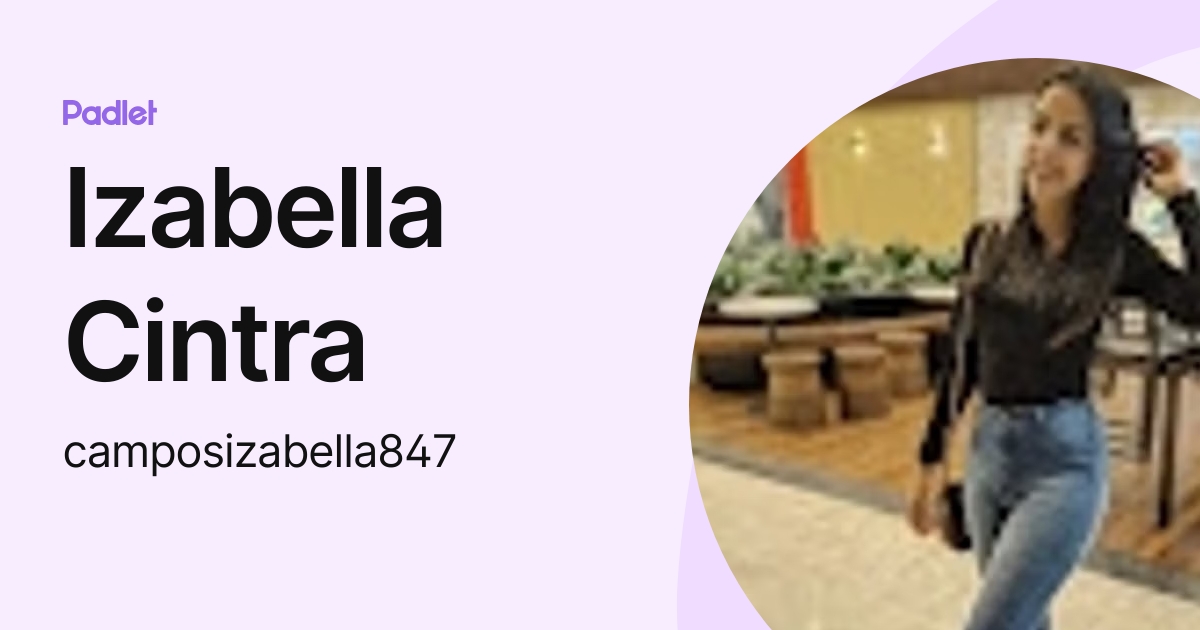 Izabella Cintra (camposizabella847) profile | Padlet