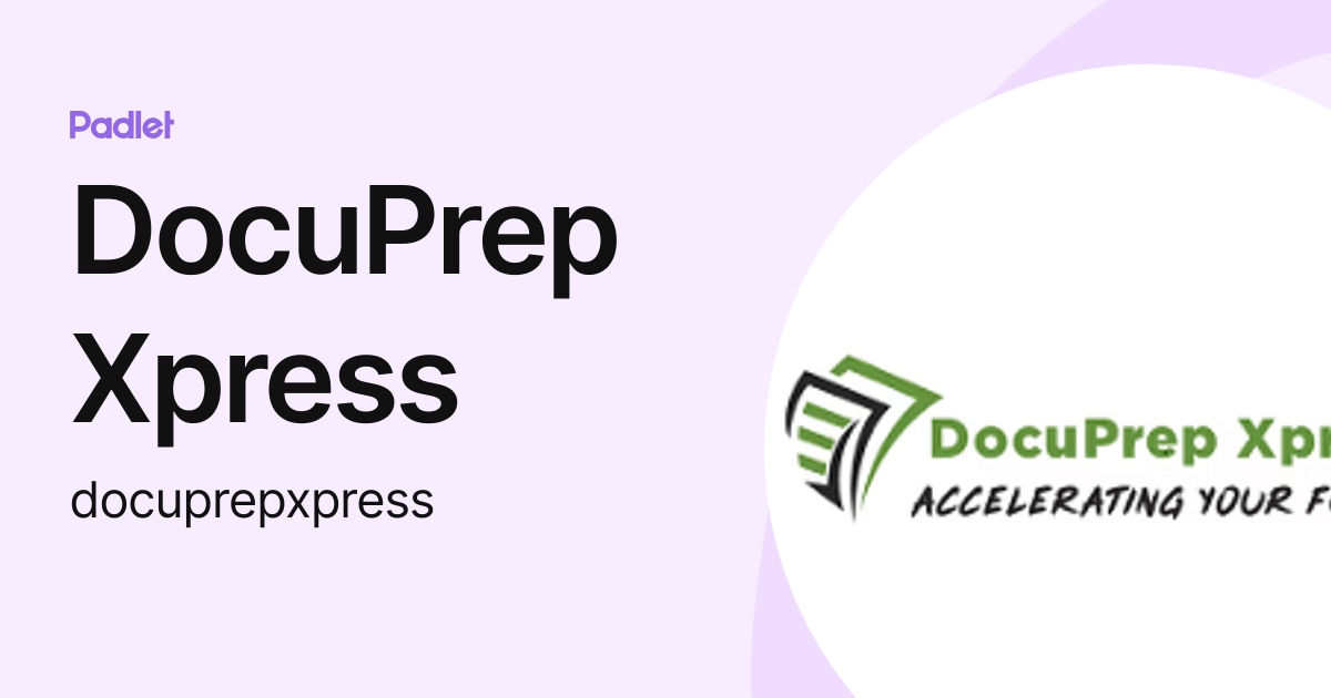 DocuPrep Xpress (docuprepxpress) profile | Padlet