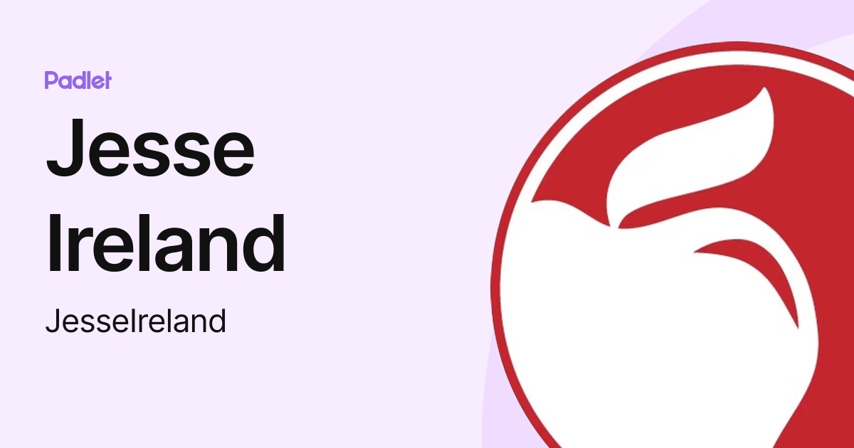 Jesse Ireland (JesseIreland) profile | Padlet