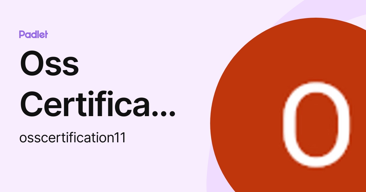 Oss Certification (osscertification11) profile | Padlet