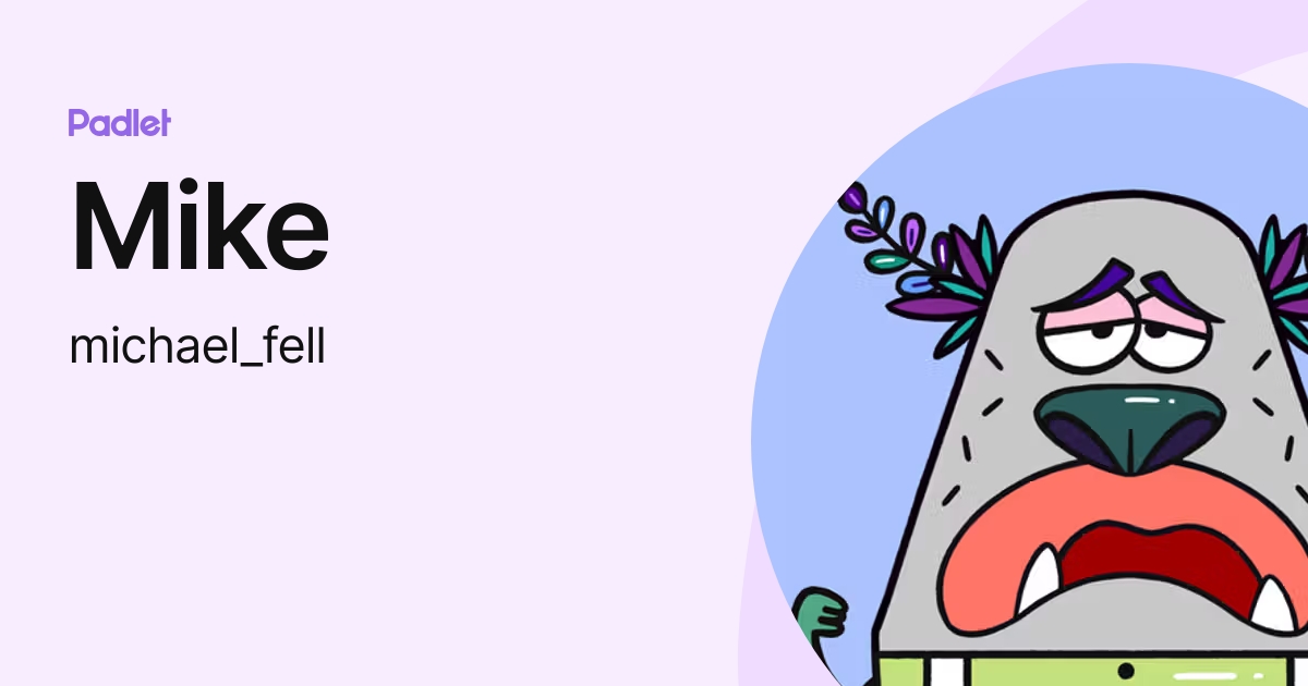 Mike (michael_fell) profile | Padlet