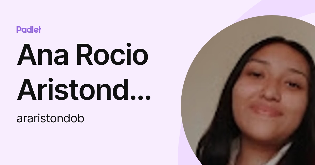 Ana Rocio Aristondo Barillas (araristondob) profile | Padlet
