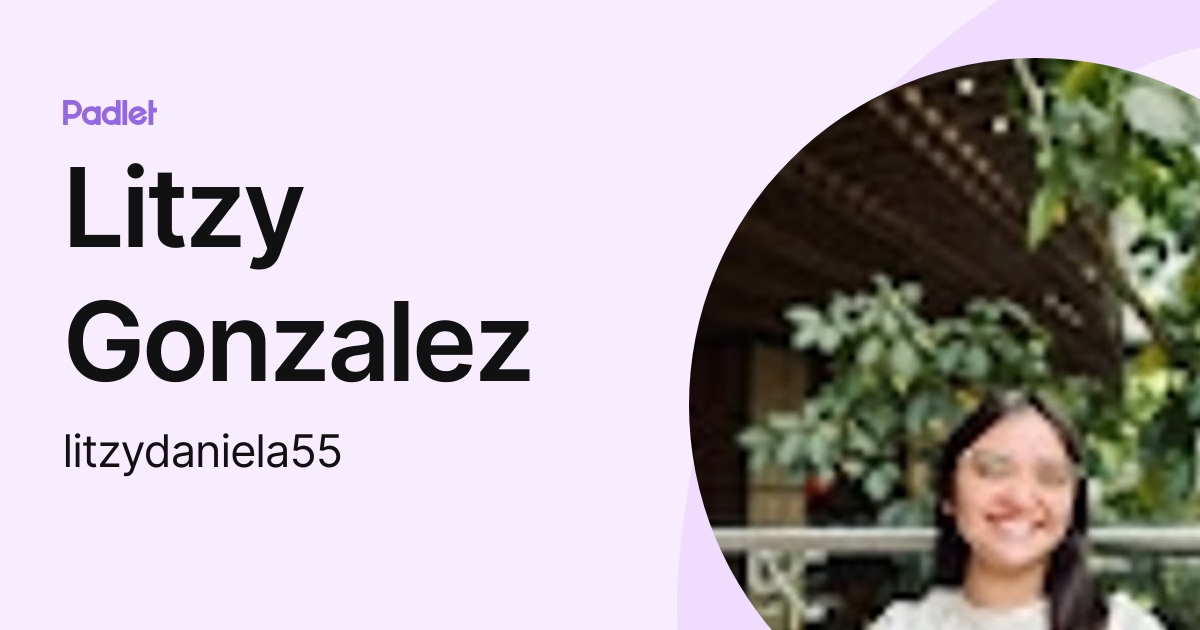 Litzy Gonzalez (litzydaniela55) profile | Padlet
