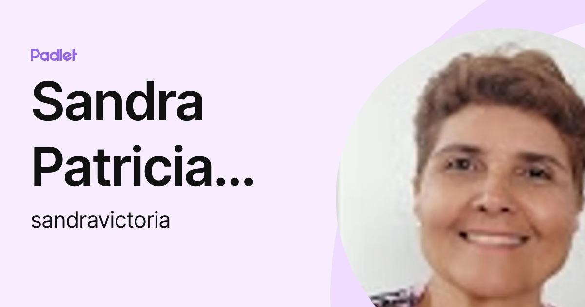 Sandra Patricia Victoria Cobo (sandravictoria) profile | Padlet