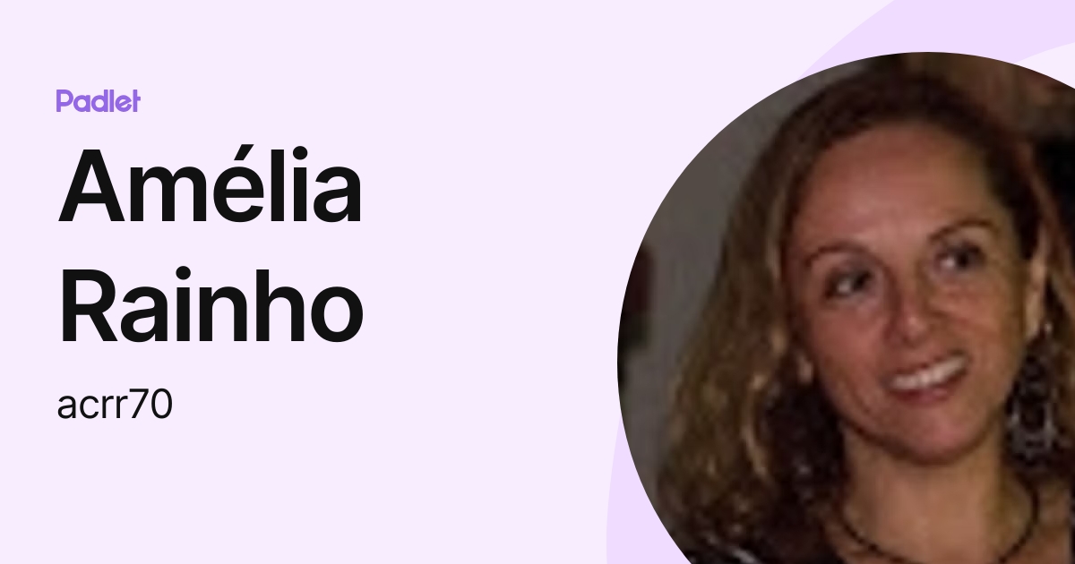 Amélia Rainho (acrr70) profile | Padlet