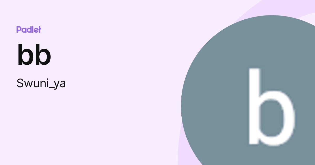 bb (Swuni_ya) profile | Padlet