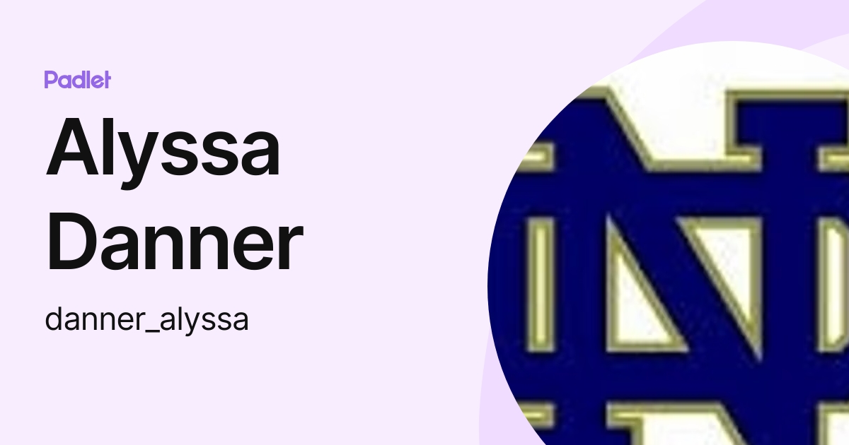 Alyssa Danner (danner_alyssa) profile | Padlet