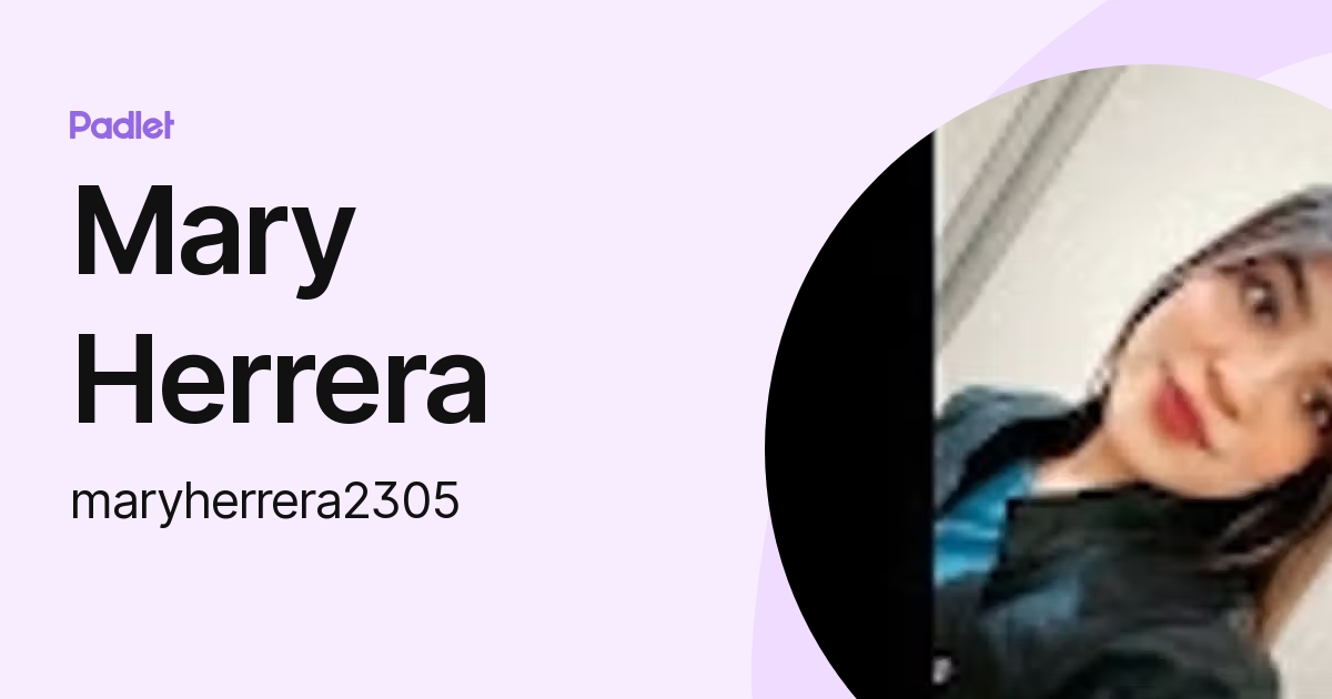 Mary Herrera (maryherrera2305) profile | Padlet