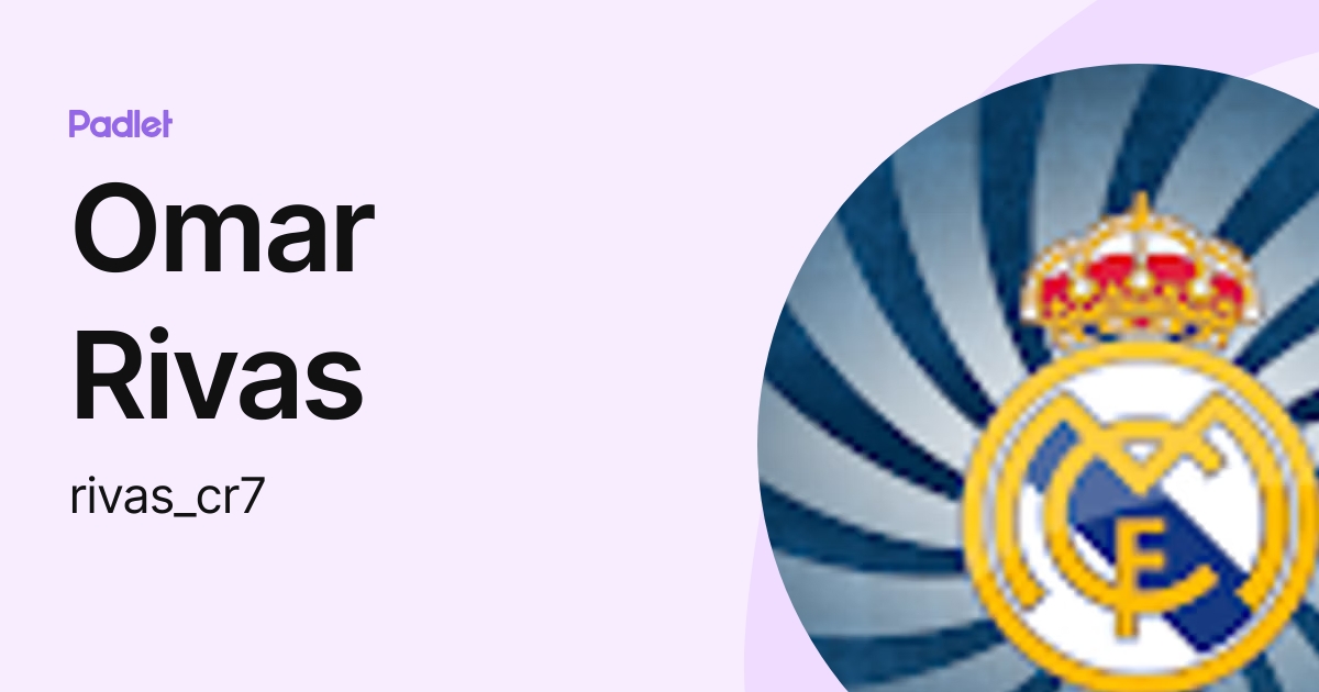 Omar Rivas (rivas_cr7) profile | Padlet