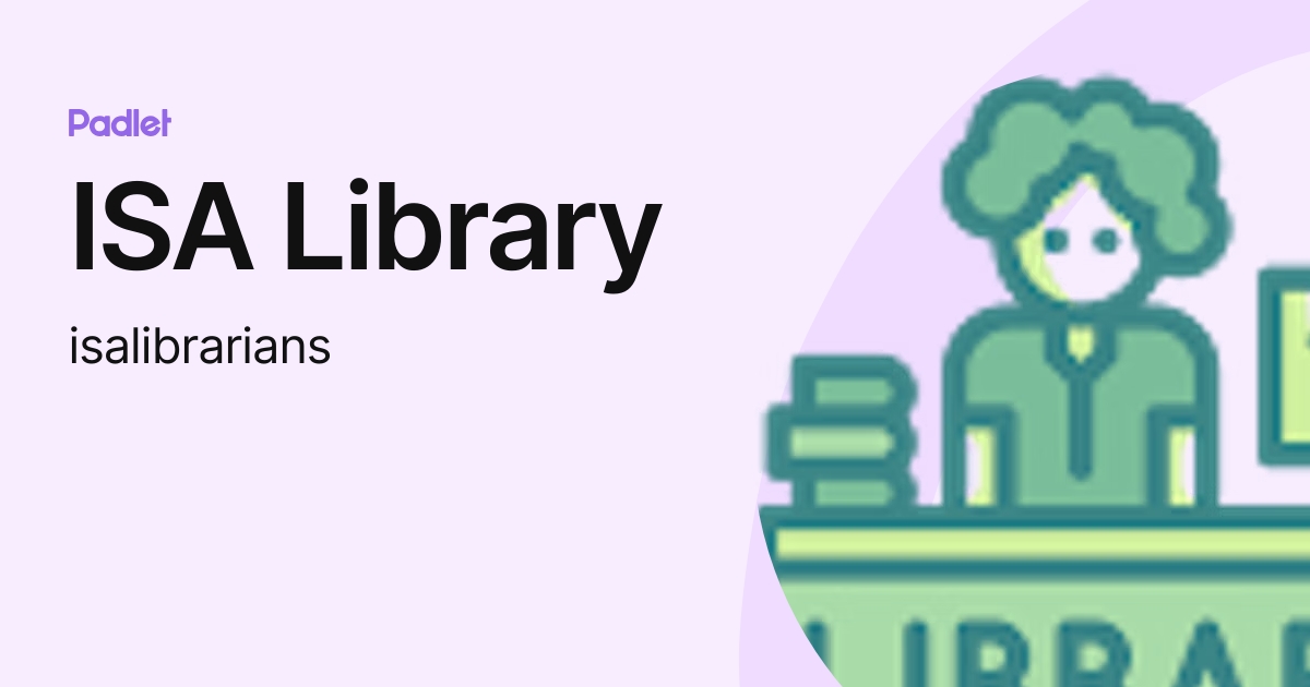 ISA Library (isalibrarians) profile | Padlet
