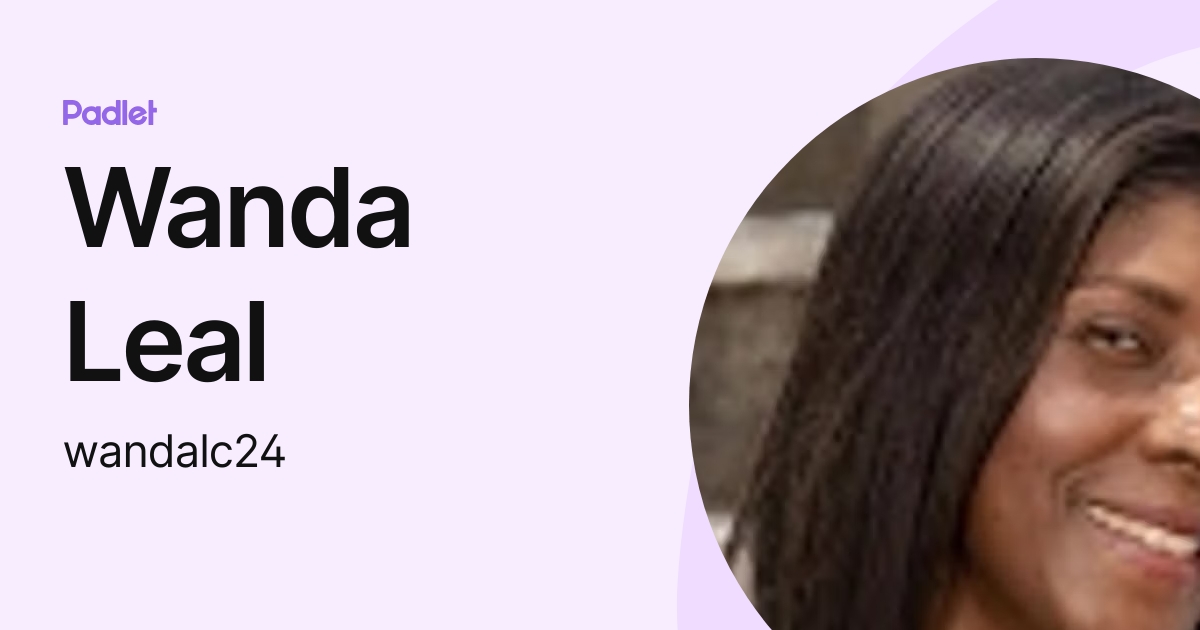 Wanda Leal (wandalc24) profile | Padlet