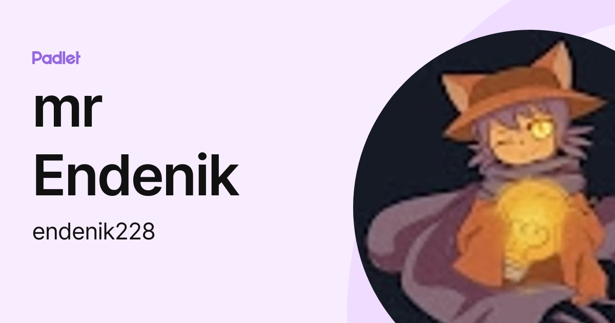 mr Endenik (endenik228) profile | Padlet