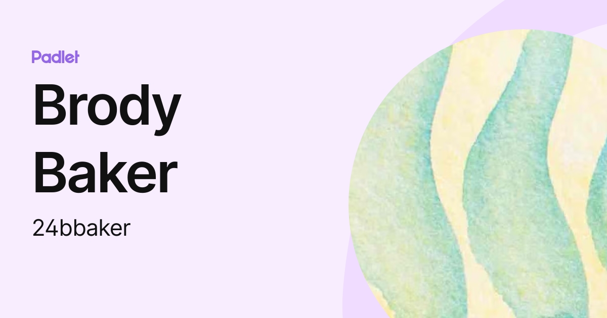 Brody Baker (24bbaker) profile | Padlet
