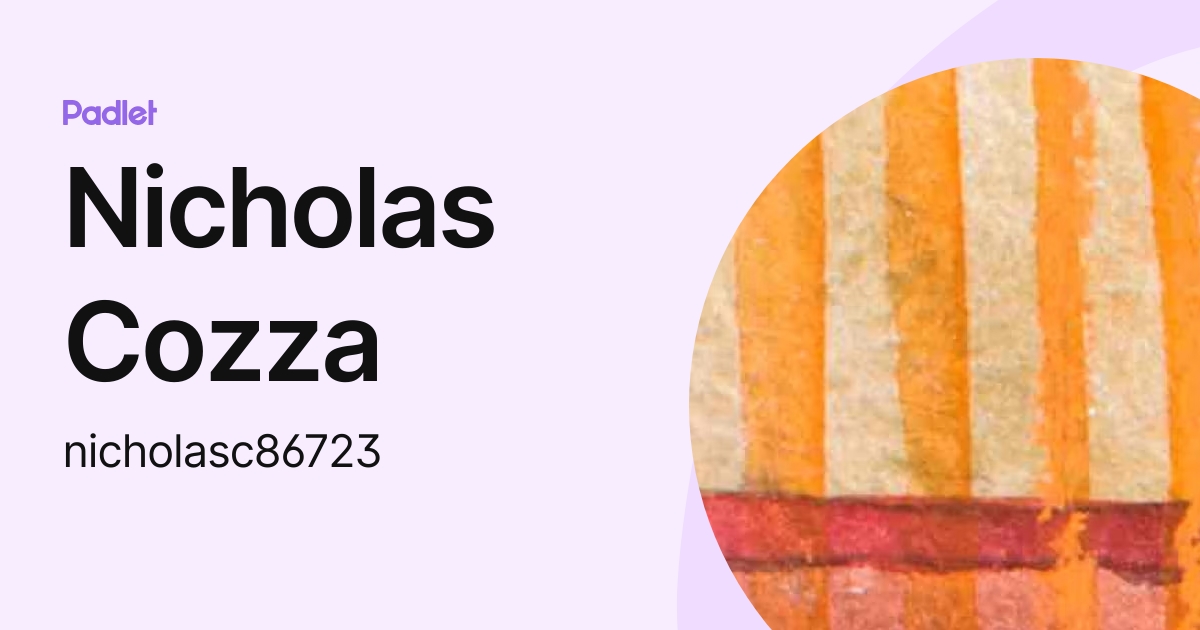 Nicholas Cozza (nicholasc86723) profile | Padlet