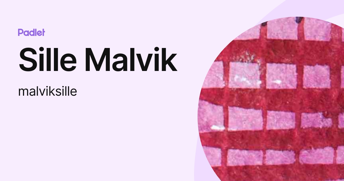 Sille Malvik (malviksille) profile | Padlet