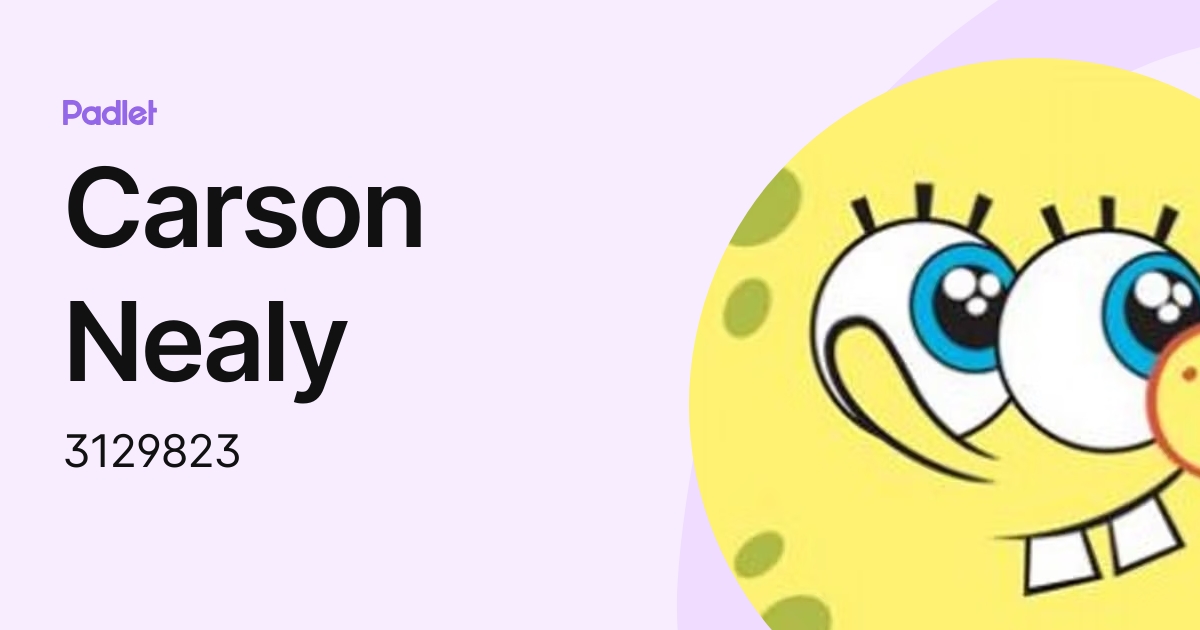 Carson Nealy (3129823) profile | Padlet