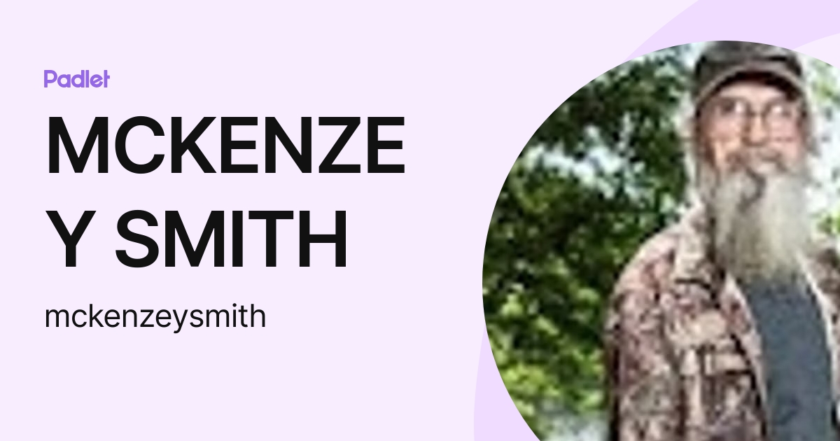 MCKENZEY SMITH (mckenzeysmith) profile | Padlet