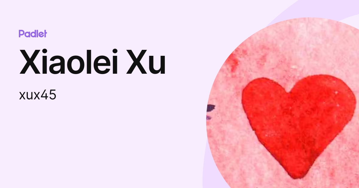 Xiaolei Xu (xux45) profile | Padlet