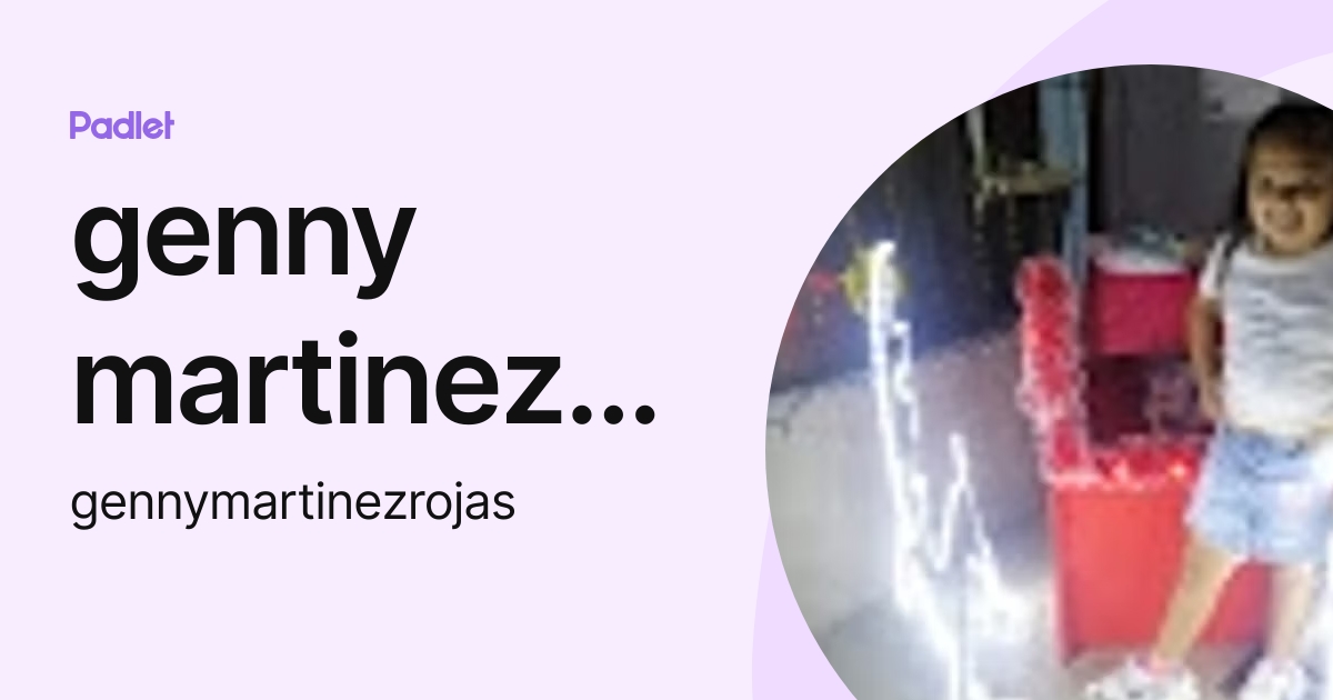 genny martinez rojas (gennymartinezrojas) profile | Padlet