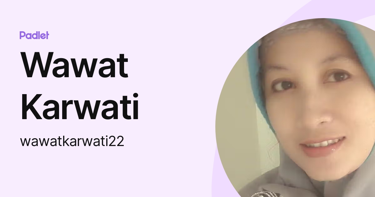 Wawat Karwati (wawatkarwati22) profile | Padlet