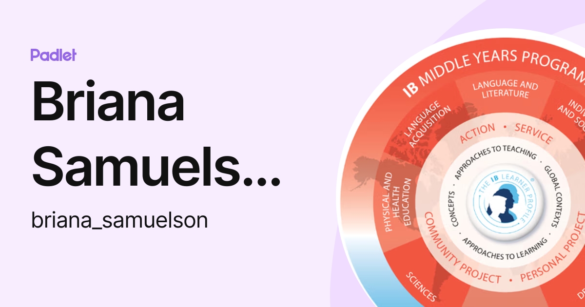 Briana Samuelson (briana_samuelson) profile | Padlet