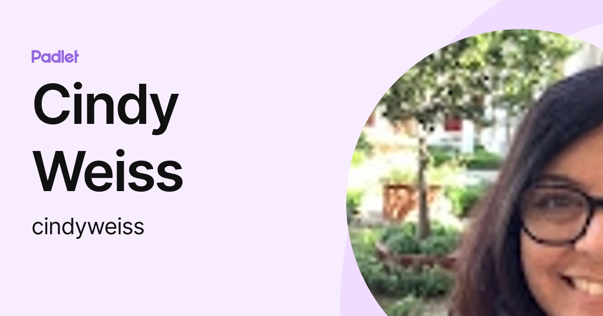 Cindy Weiss (cindyweiss) profile | Padlet