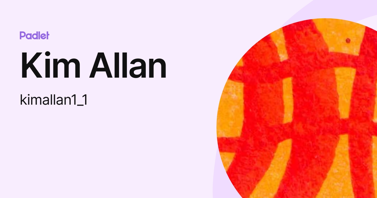 Kim Allan (allank10) profile | Padlet