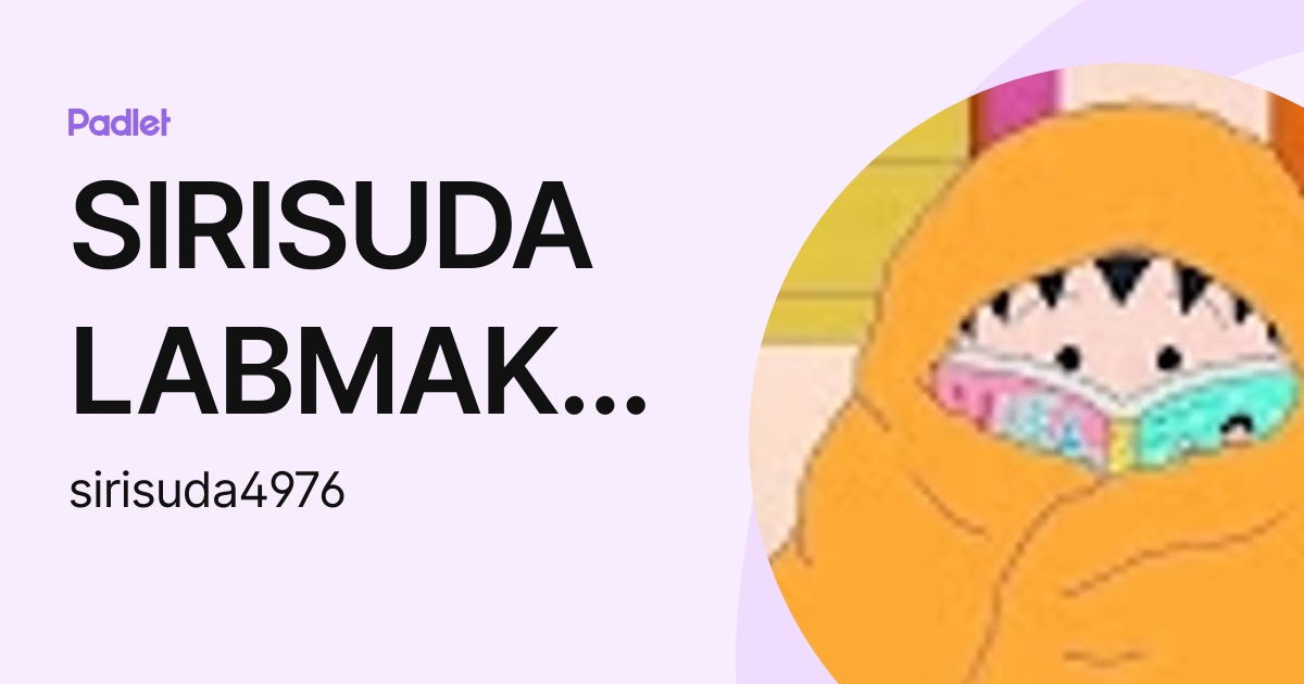 SIRISUDA LABMAKPOL (sirisuda4976) profile | Padlet