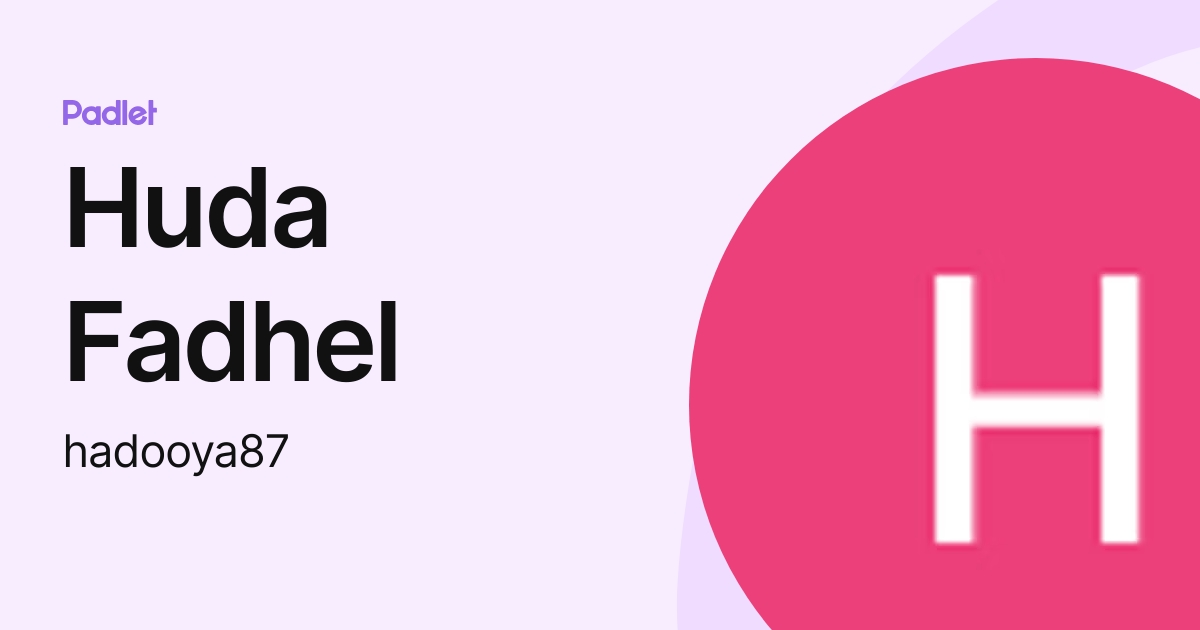 Huda Fadhel (hadooya87) profile | Padlet