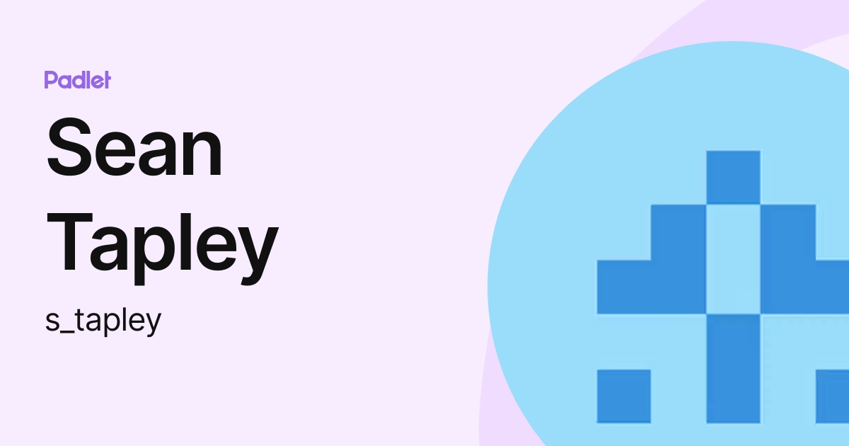 Sean Tapley (s_tapley) profile | Padlet