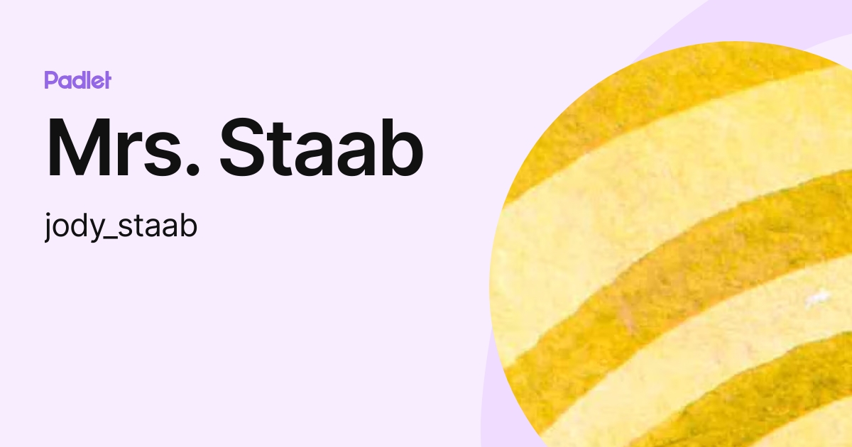 Mrs. Staab (jody_staab) profile | Padlet