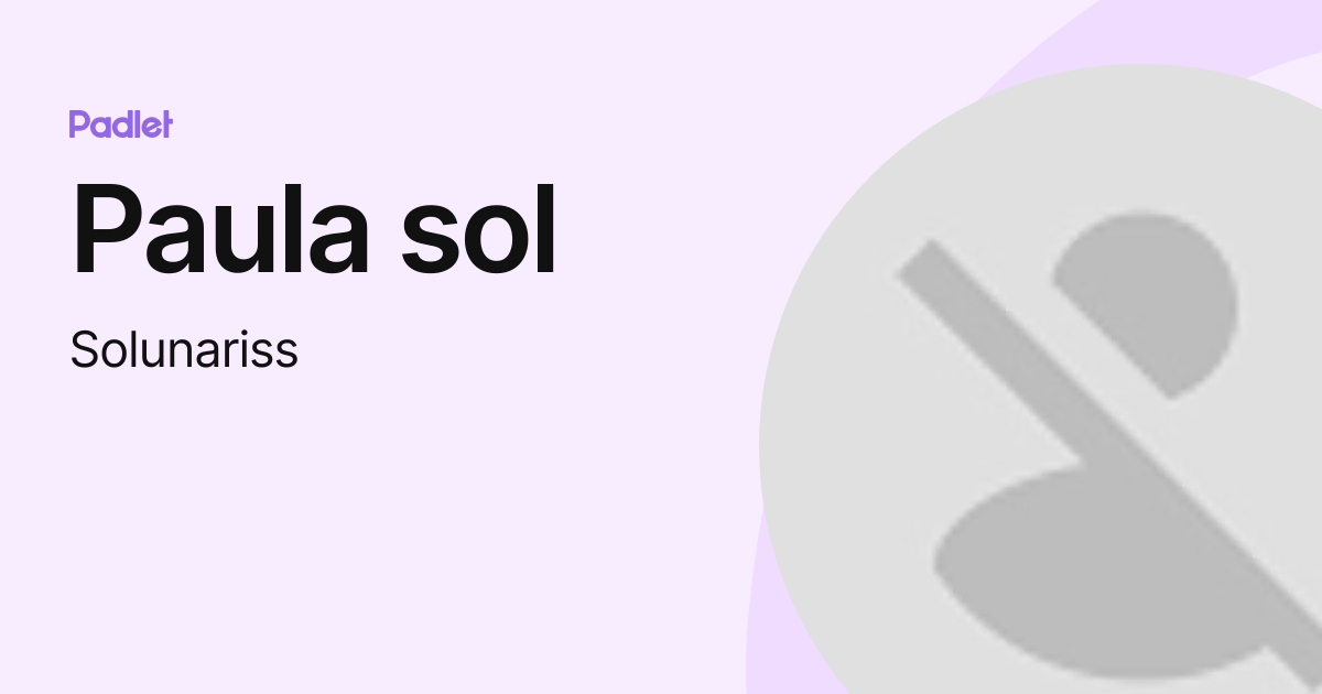 Paula sol (Solunariss) profile | Padlet