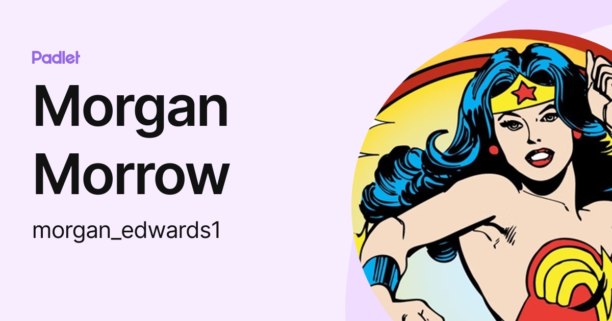 Morgan Morrow (morgan_edwards1) profile | Padlet