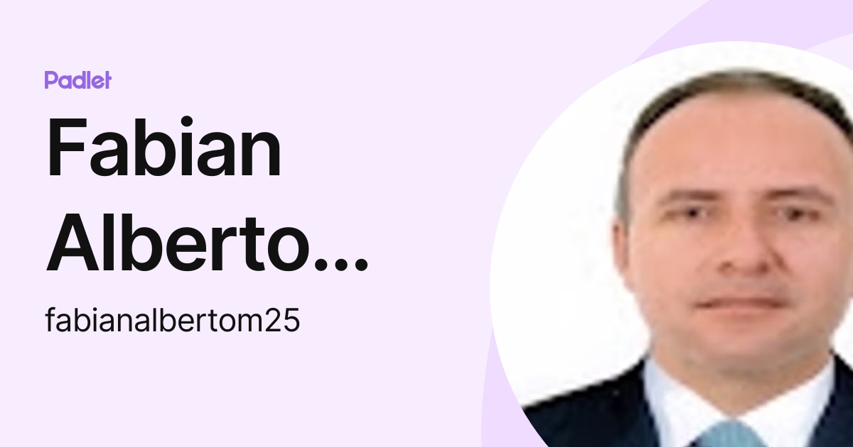 Fabian Alberto Meneses Hernandez (fabianalbertom25) profile | Padlet