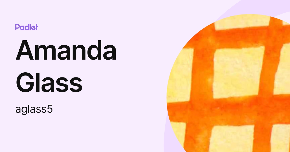 Amanda Glass (aglass5) profile | Padlet