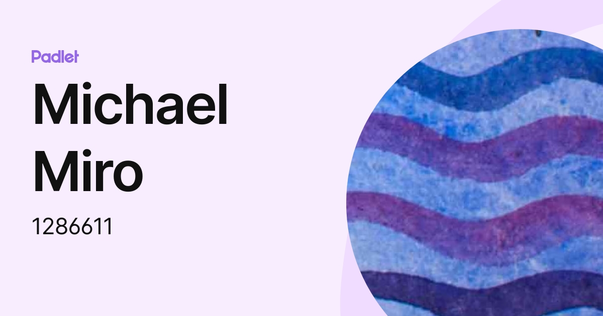 Michael Miro (1286611) profile | Padlet