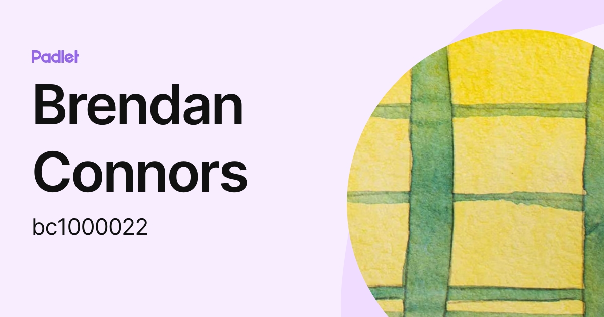Brendan Connors (bc1000022) profile | Padlet