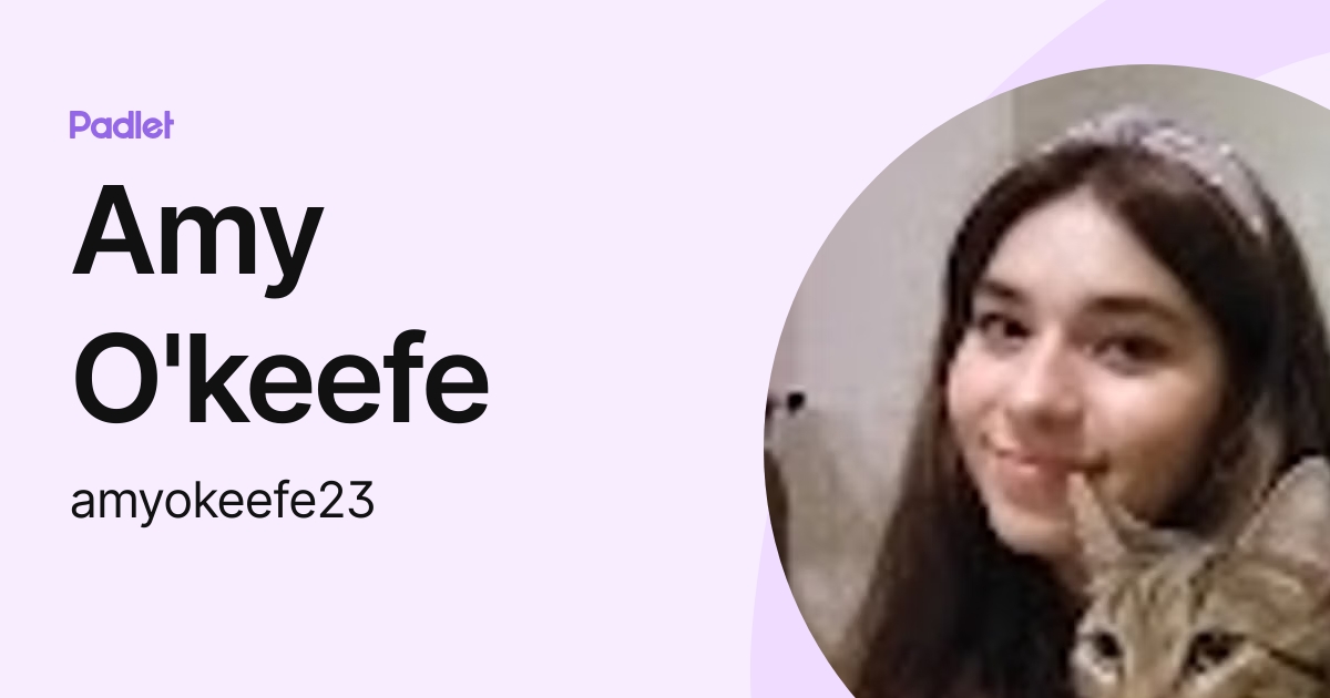 Amy O'keefe (amyokeefe23) profile | Padlet