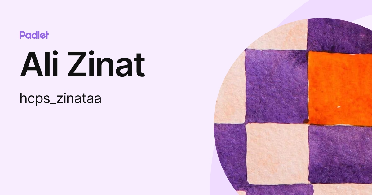 Ali Zinat (hcps_zinataa) profile | Padlet