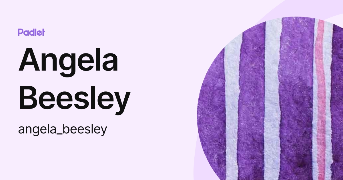 Angela Beesley (angela_beesley) profile | Padlet