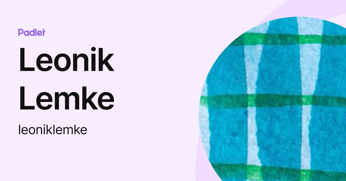 Leonik Lemke (leoniklemke) profile | Padlet