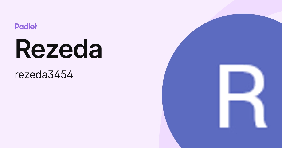 Rezeda (rezeda3454) profile | Padlet