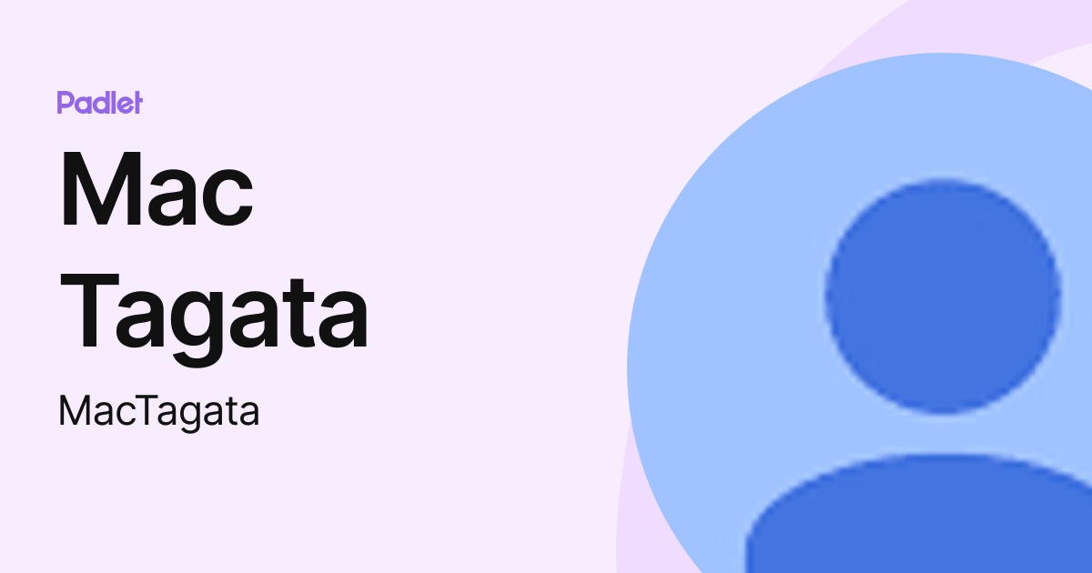 Mac Tagata (MacTagata) profile | Padlet