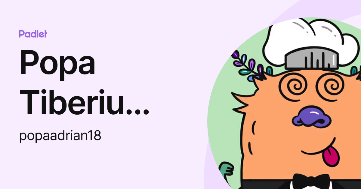 Popa Tiberiu Adrian (popaadrian18) profile | Padlet