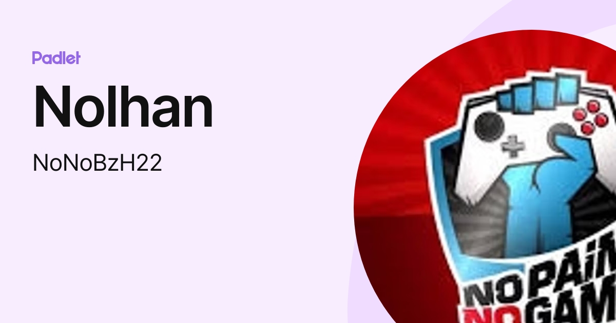 Nolhan (NoNoBzH22) profile | Padlet