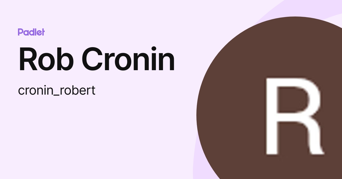 Rob Cronin (cronin_robert) profile | Padlet