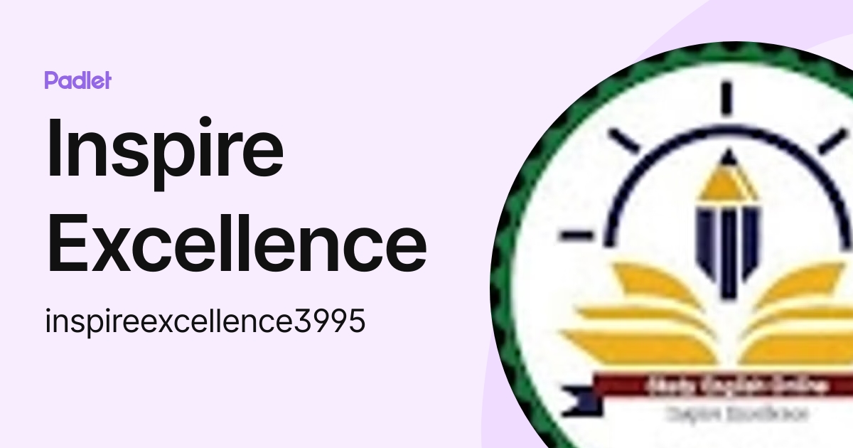 Inspire Excellence (inspireexcellence3995) profile | Padlet