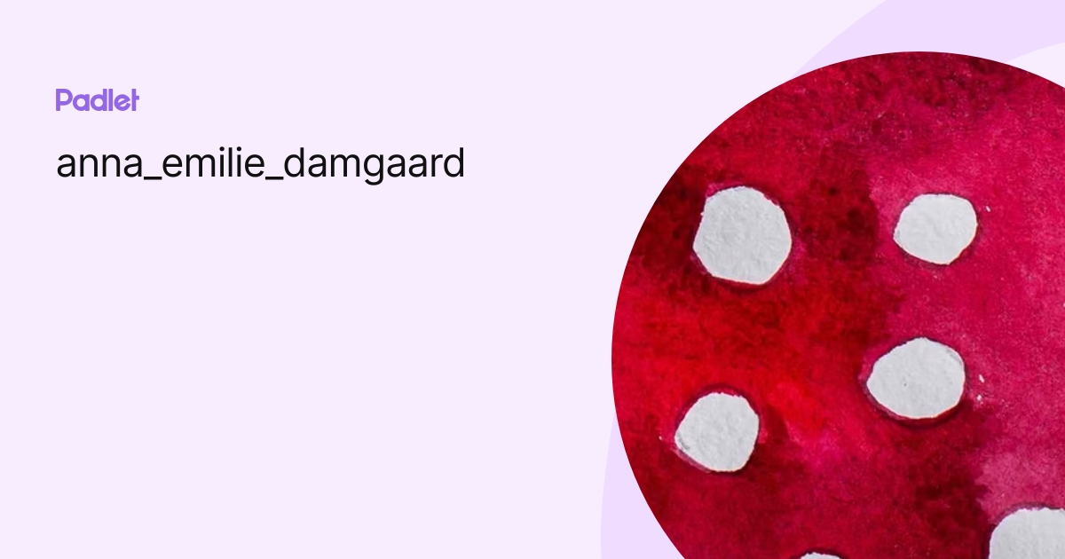 anna_emilie_damgaard profile | Padlet
