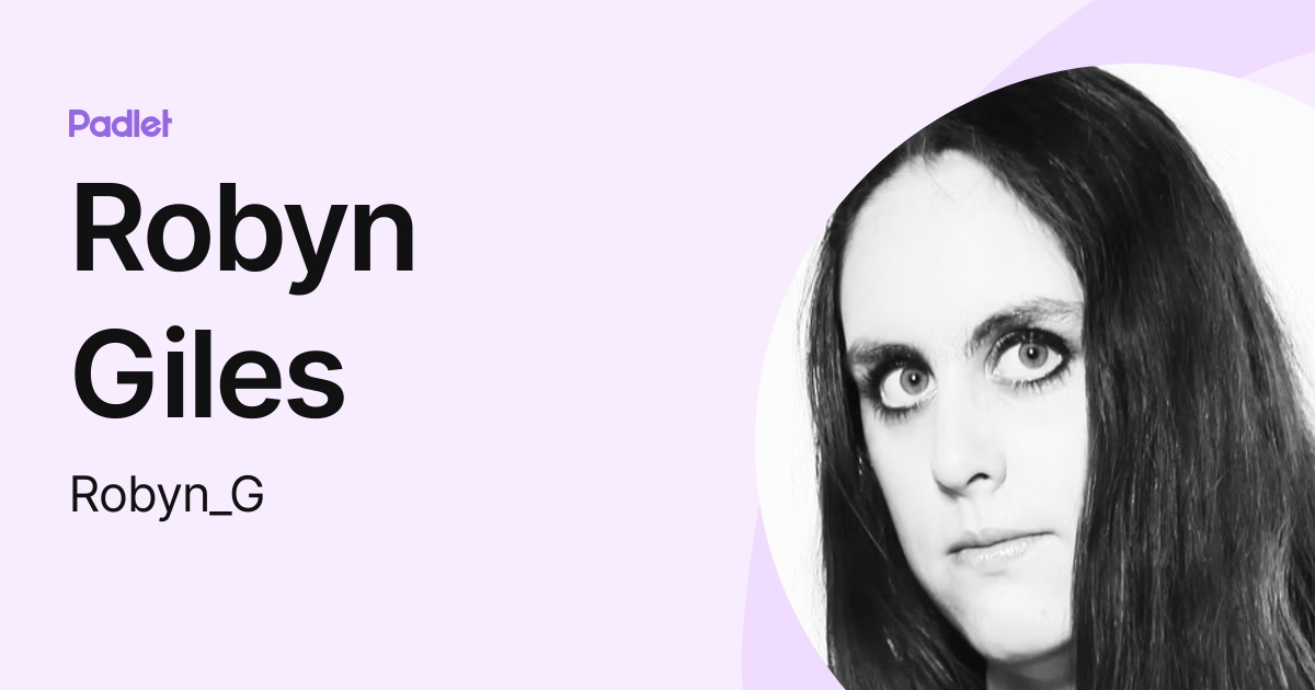 Robyn Giles (Robyn_G) profile | Padlet